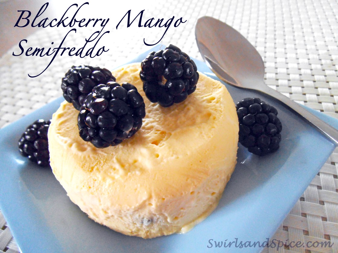 Mango Lemon Semifreddo with Blackberries – Swirls and Spice
