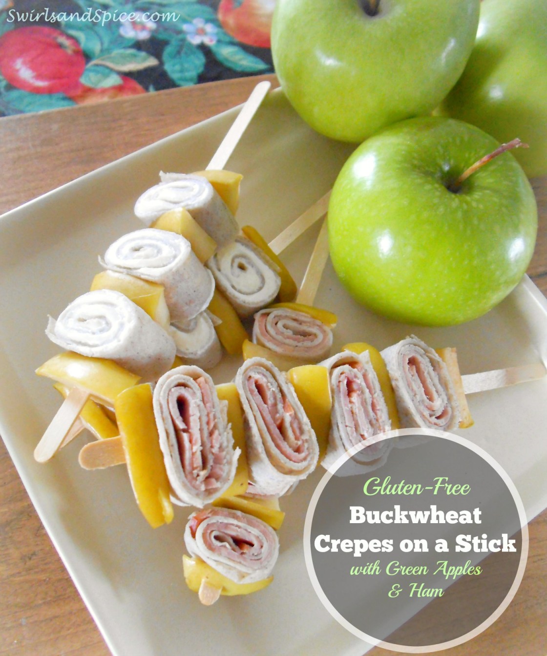 Crêpes on a Stick with Green Apples and Ham – Swirls and Spice